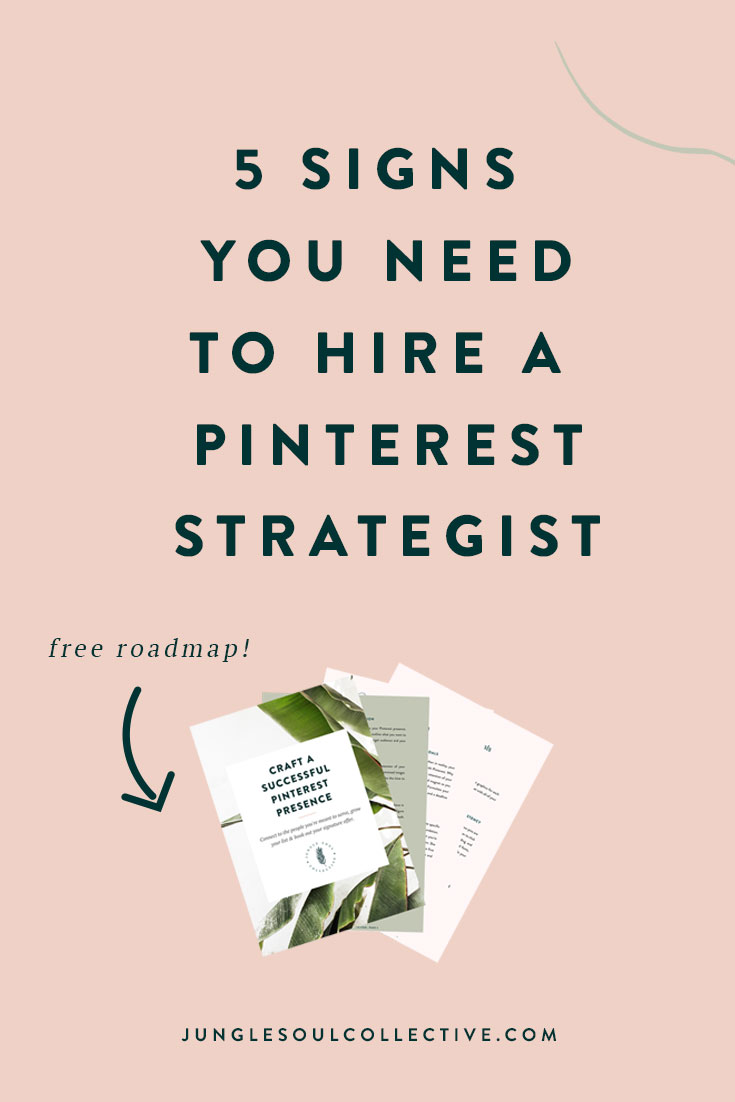 5 Undeniable Signs It's Time to Hire a Pinterest Strategist – Jungle ...